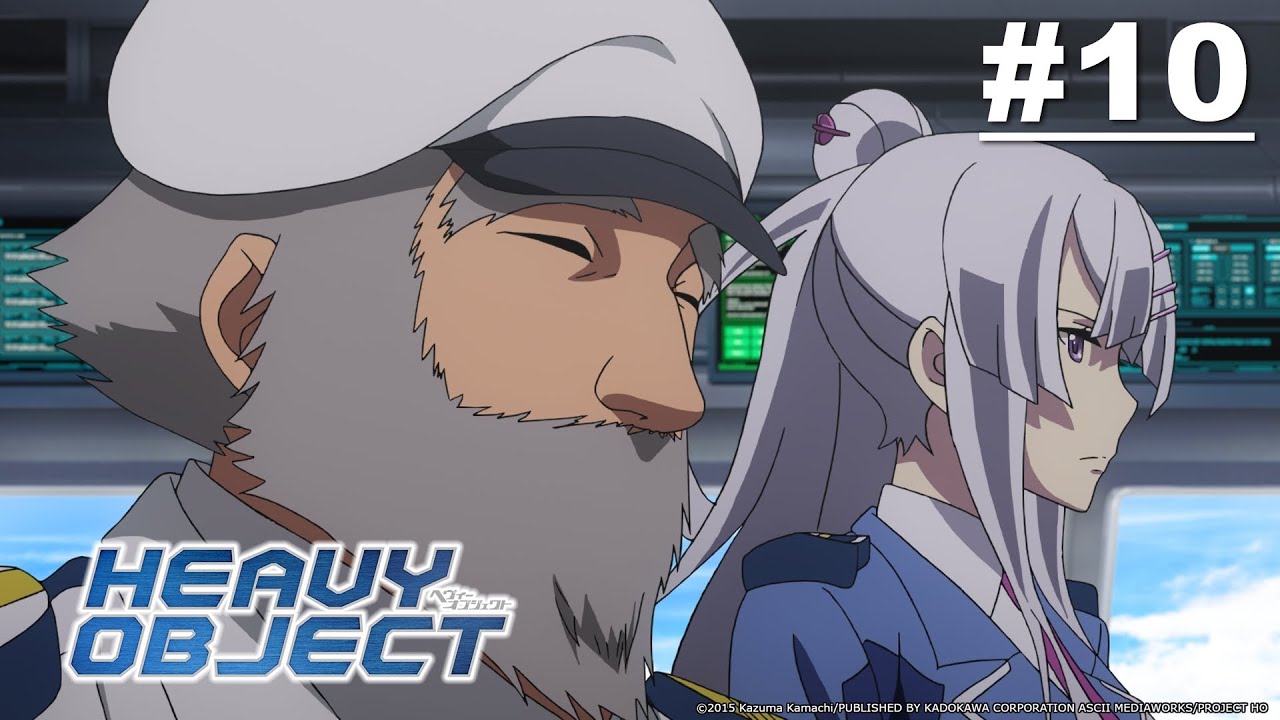 Heavy Object - Episode 10 [English Sub] - YouTube