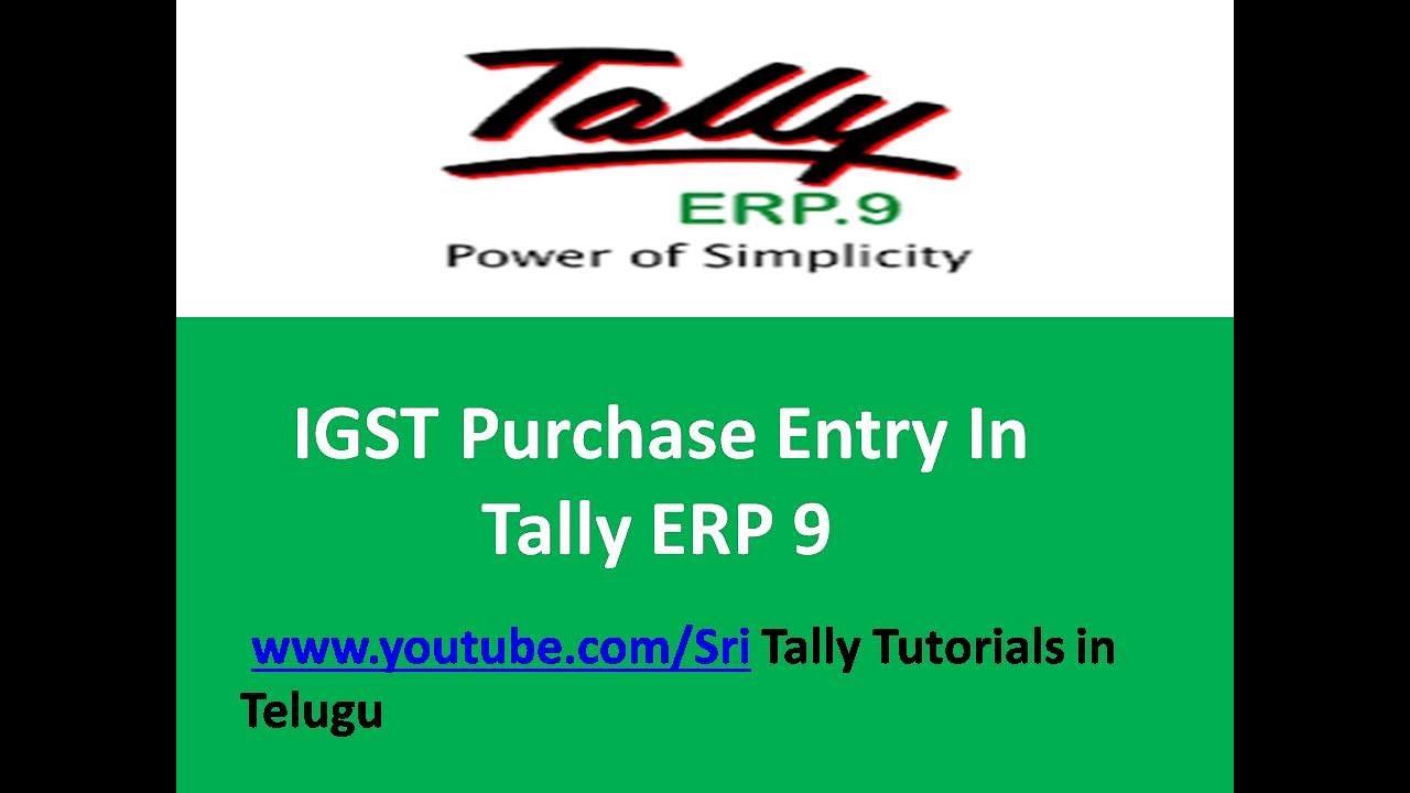 IGST purchase entry in Tally In Telugu || IGST purchase invoice ...