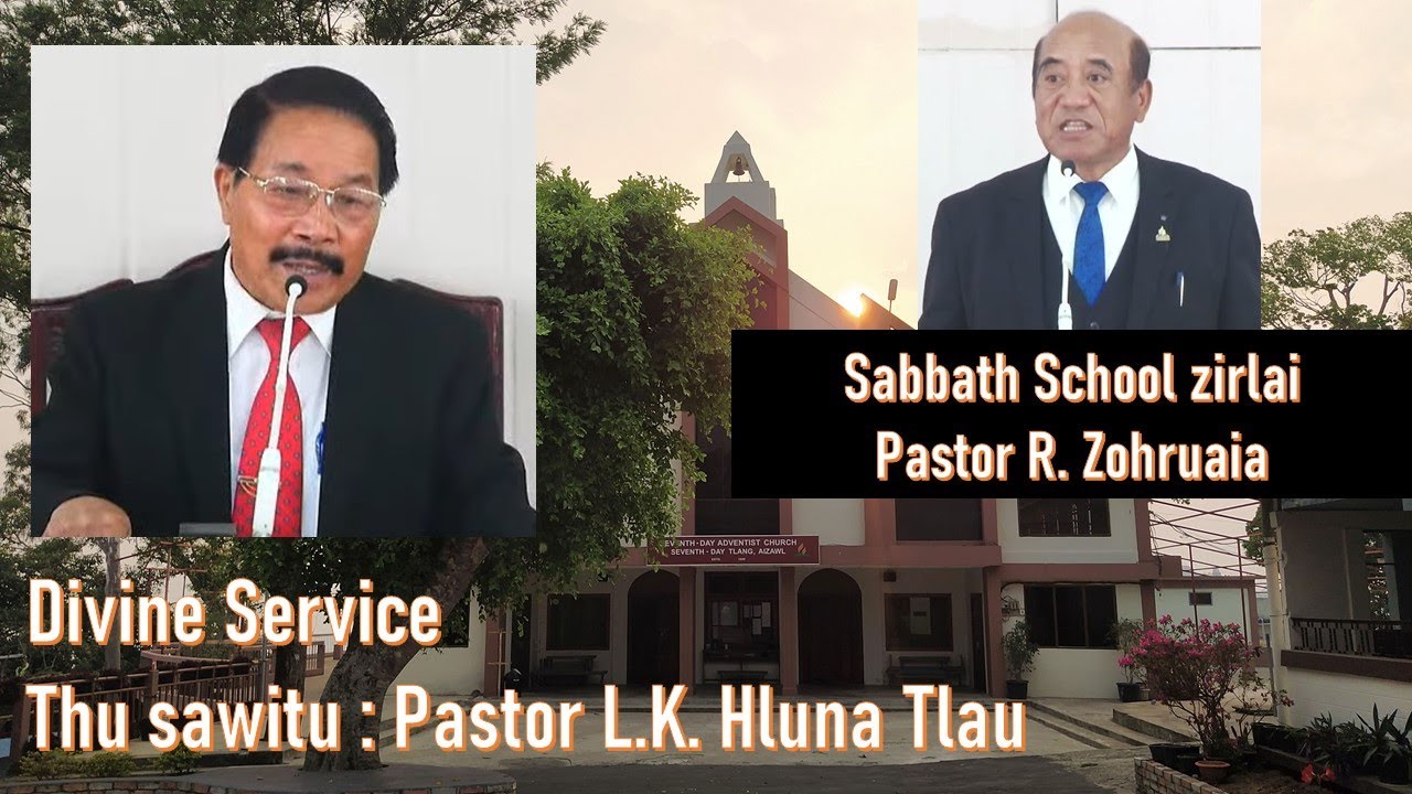 Sabbath School & Divine Service (Mizo) | February 26, 2022 | Seventh ...