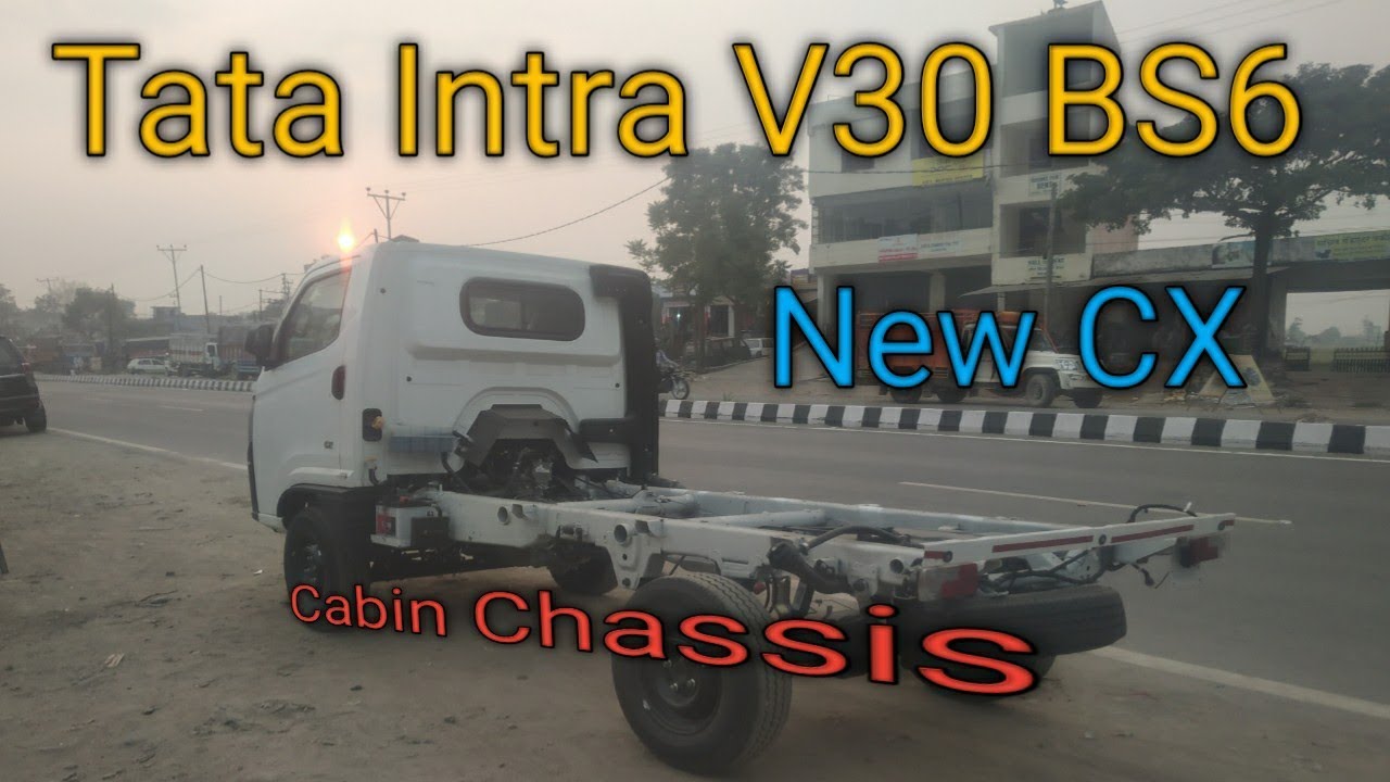 Tata Intra V30 CX Cabin Chassis BS6 /CBC - YouTube