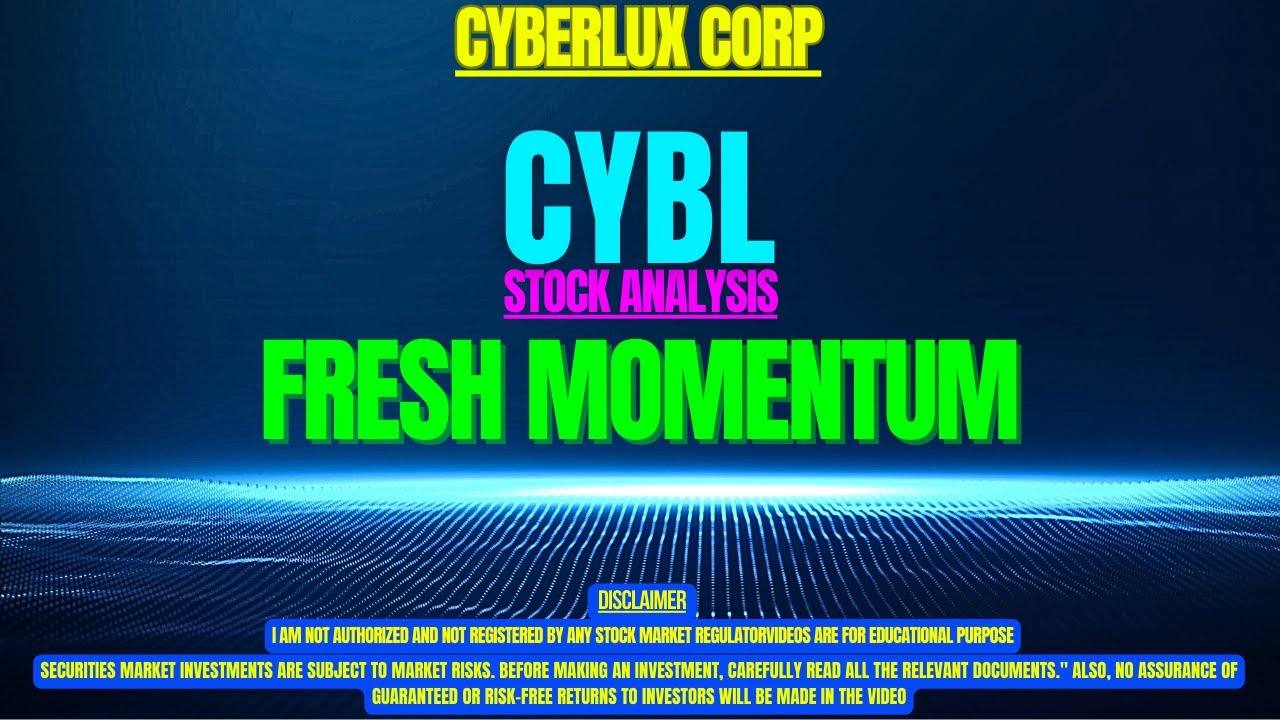 CYBL STOCK ANALYSIS | FRESH MOMENTUM - YouTube
