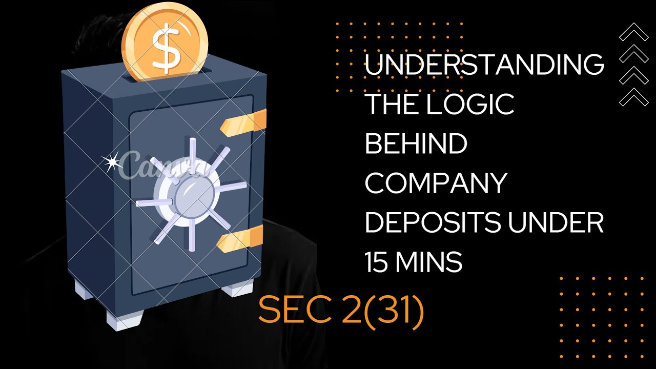 understanding deposit definition in companies act - YouTube