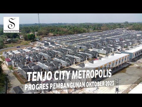 TENJO CITY METROPOLIS PROGRES PEMBANGUNAN OKTOBER 2023 - YouTube