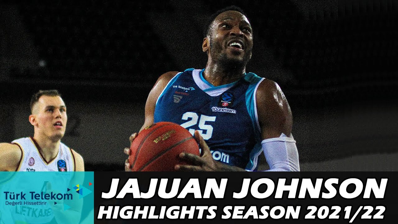 JaJuan JOHNSON • Highlights Season 2021/2022 • Turk Telekom - YouTube
