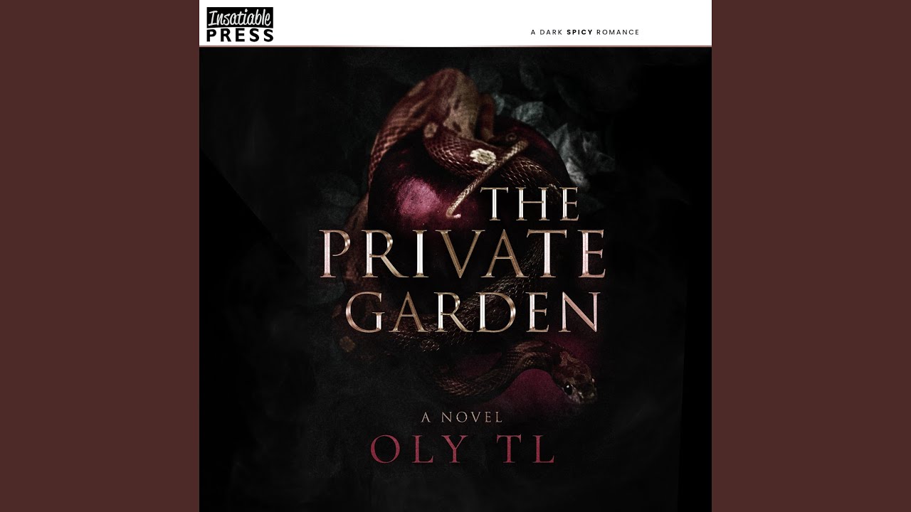 Chapter 221 - The Private Garden - A dark spicy romance - YouTube