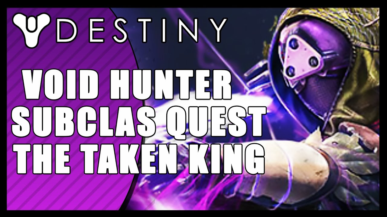 Destiny The Taken King Hunter New Subclass Quest Nightstalker cutscenes - YouTube