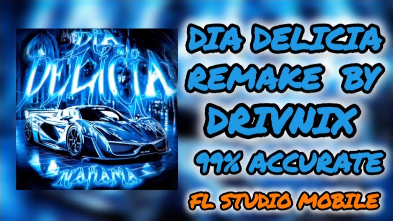 [Free FLM] Dia Delicia Remake By DRIVNIX | Remake | Dia Delicia - YouTube