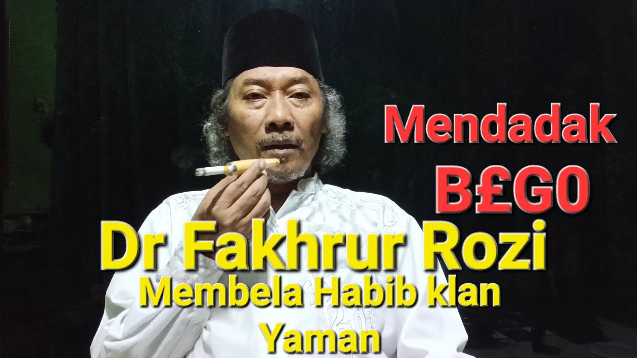 Mendadak B£G0. Dr Fakhrur Rozi membela Habib Ba alwi klan Yaman. - YouTube