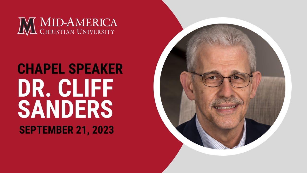 Dr. Cliff Sanders - Sept. 21, 2023 MACU Chapel - YouTube