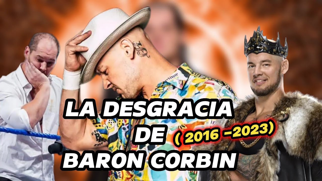 EL PROBLEMA DE BARON CORBIN EN WWE - YouTube