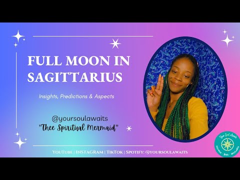 🌕 Full Moon In Sagittarius ♐️ | June 3rd, 2023 | Mutable Signs | Higher ...