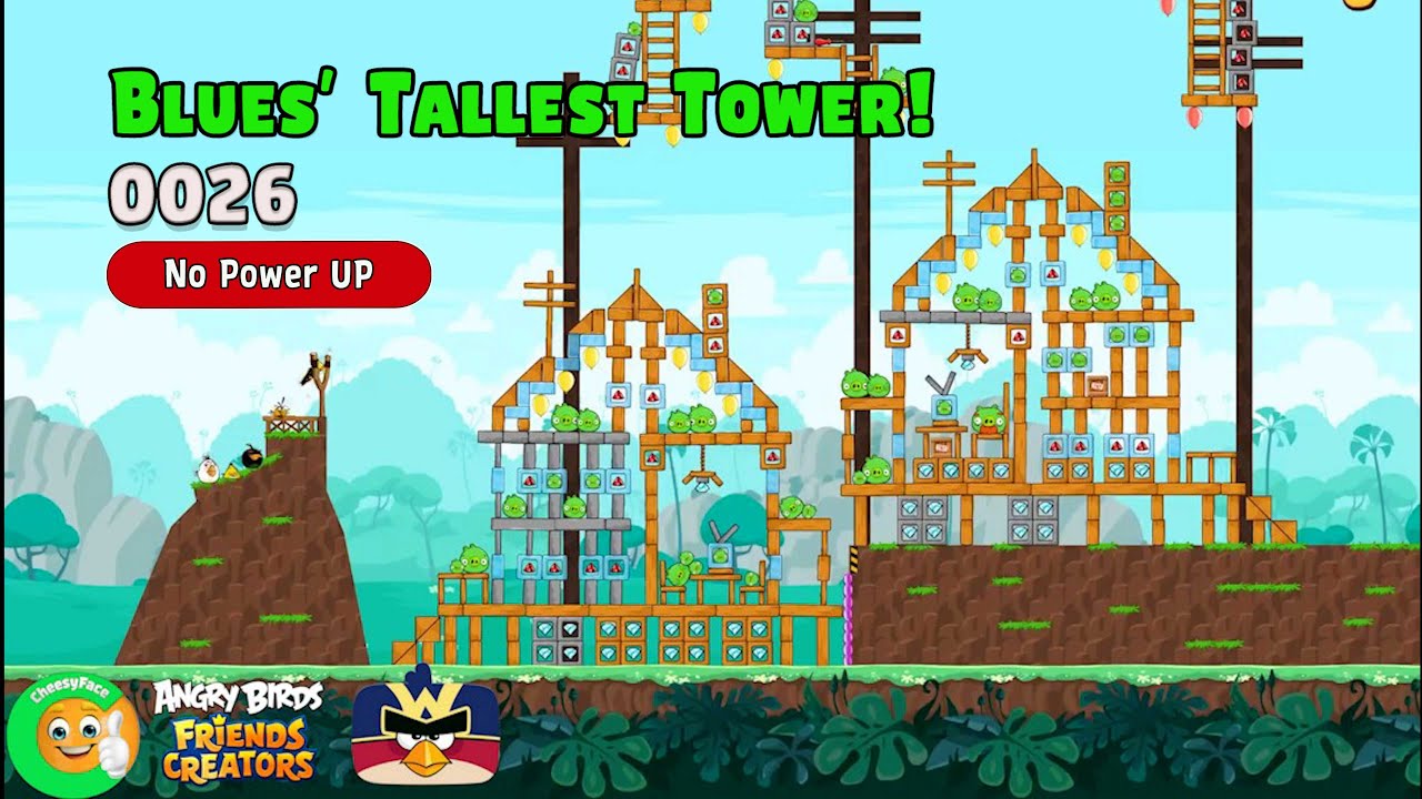 Angry Birds Friends Blues` Tallest Tower Level 0026 No Power UP - YouTube