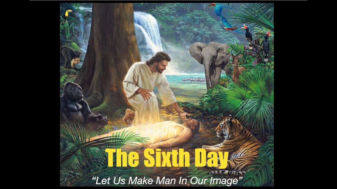 GENESIS 1: "The Sixth Day" [Part 1] - YouTube