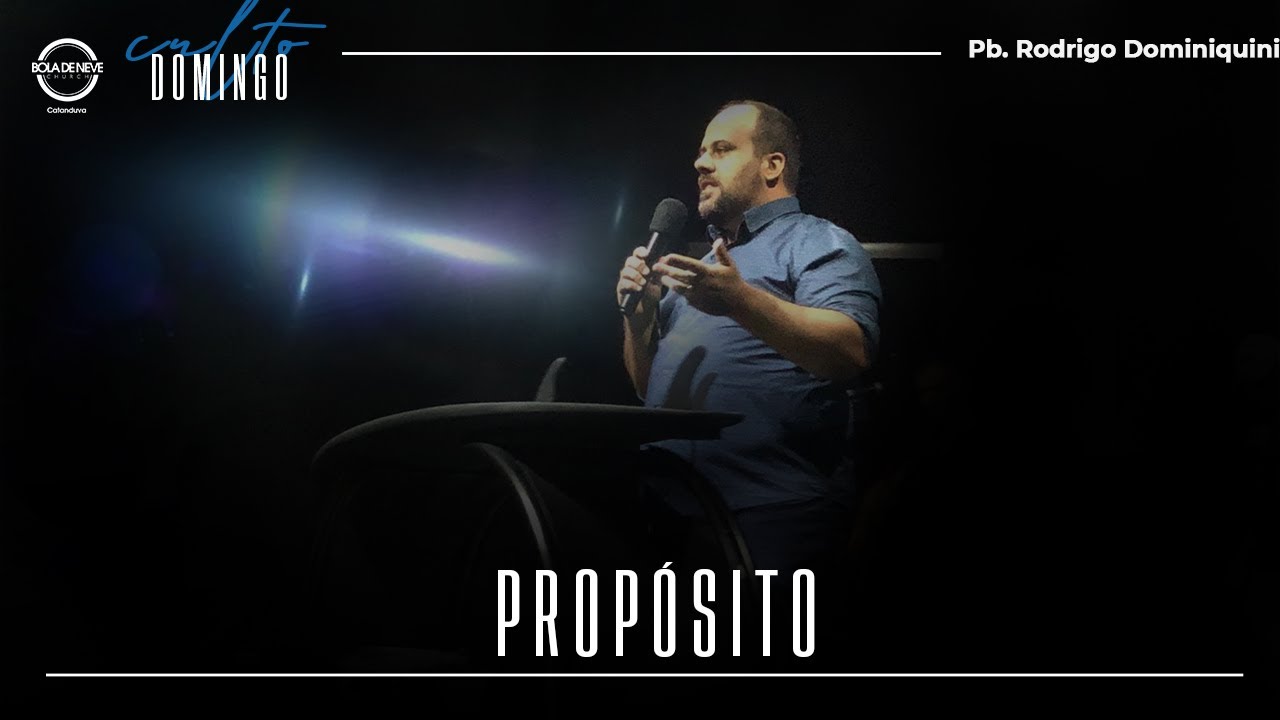 Pb. Rodrigo Dominiquini - Propósito | Culto de Domingo | 11/12/2022 ...