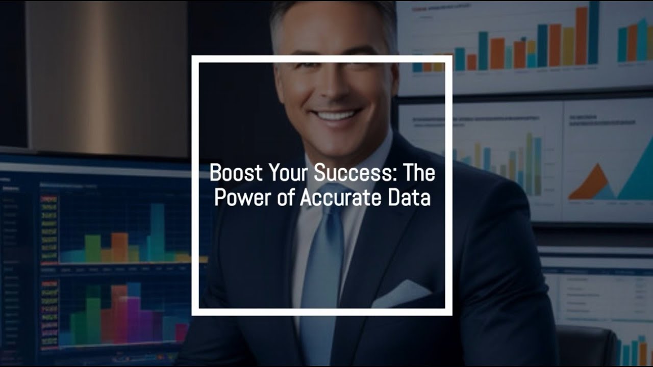 Boost Your Success: The Power of Accurate Data - YouTube