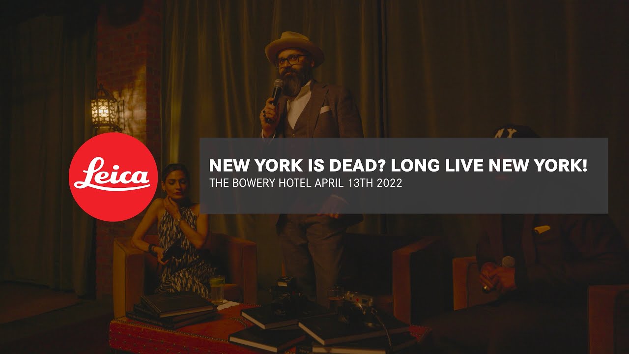 Leica Camera USA presents The Book release of New York is Dead? Long ...