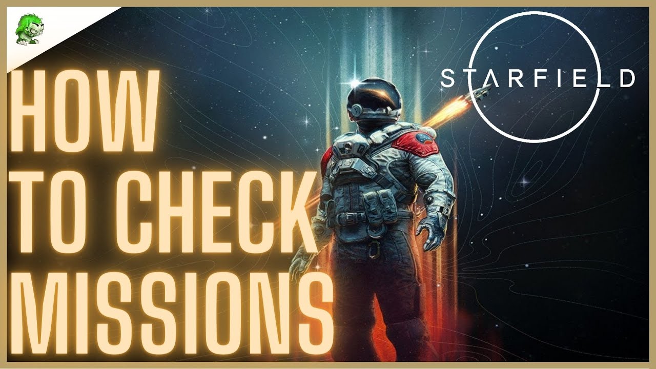 Starfield How to check missions - YouTube