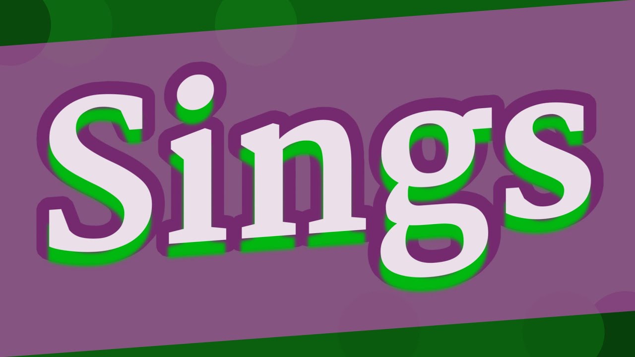 SINGS pronunciation • How to pronounce SINGS - YouTube