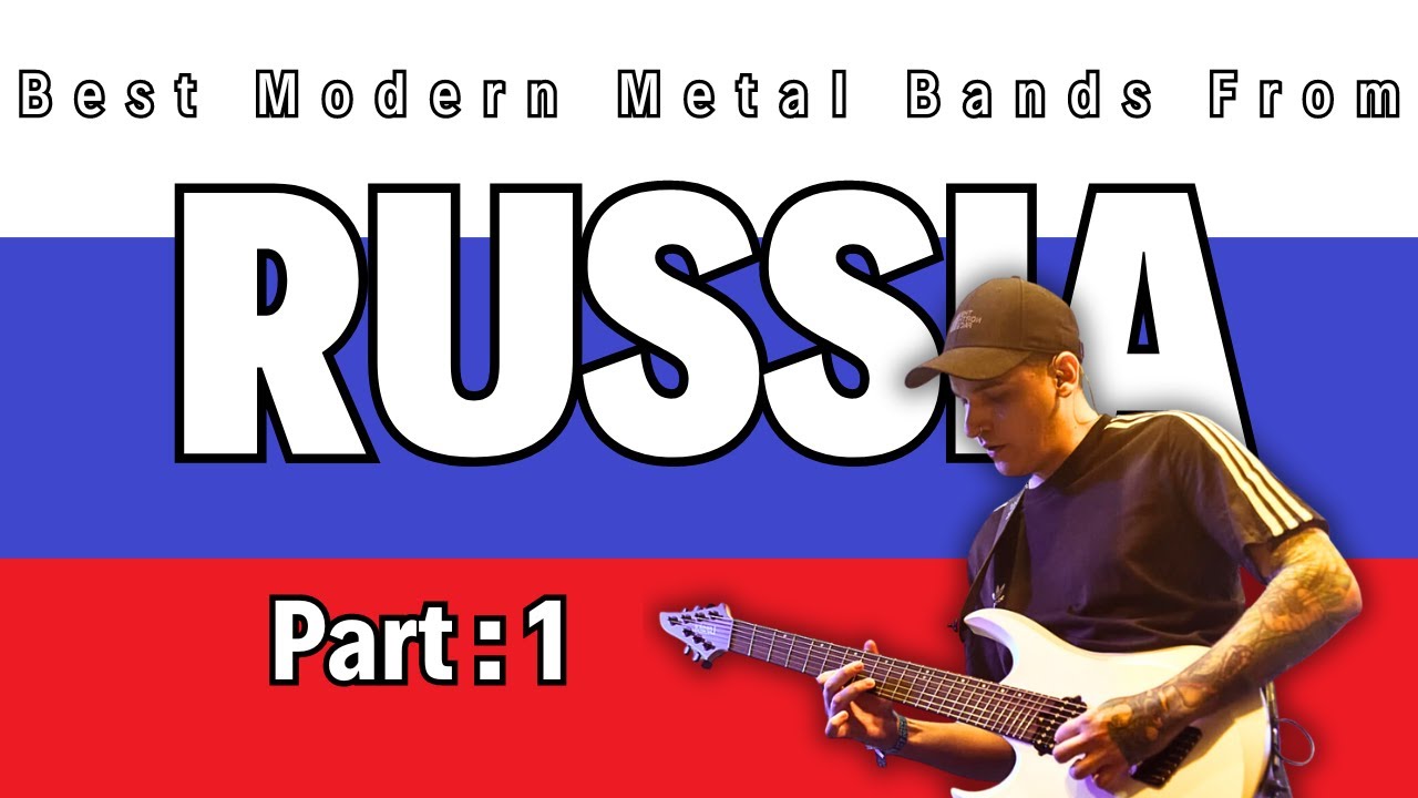 The BEST Modern Metal Bands From RUSSIA Part 1 - YouTube