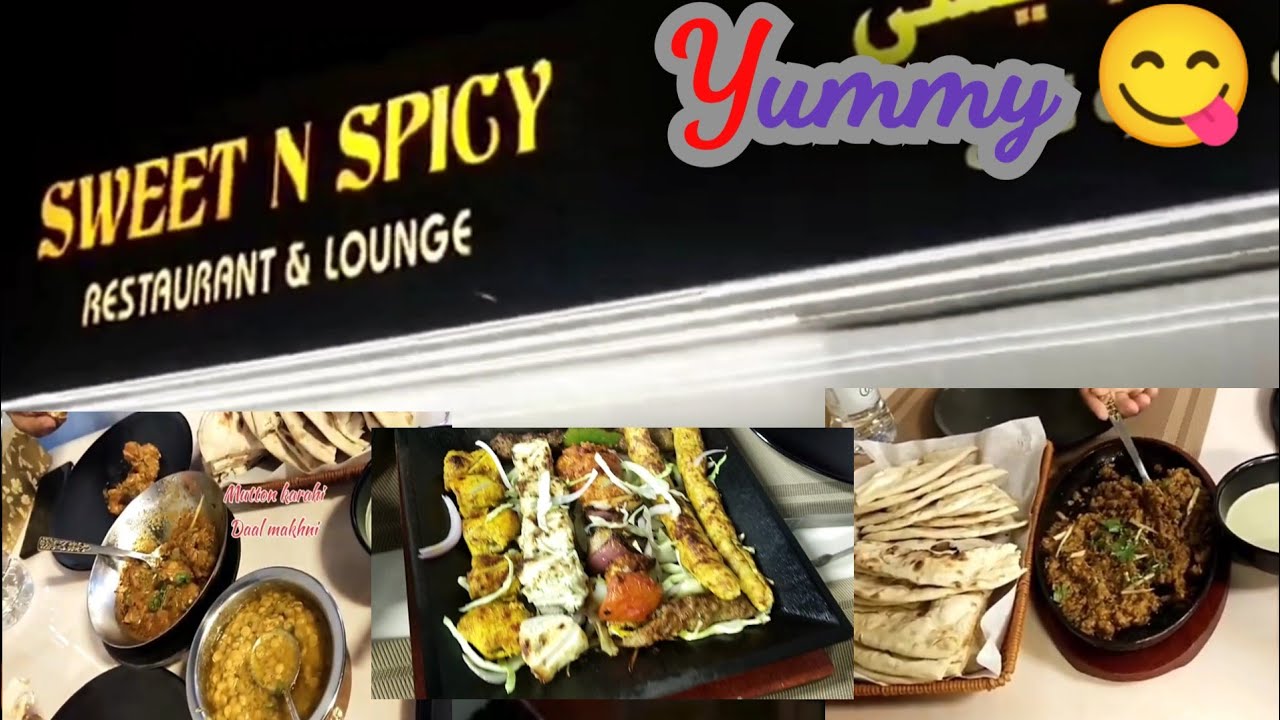 Sweet & Spicy' - Menu & Prices Pakistani Restaurant in Riyadh | life in ...