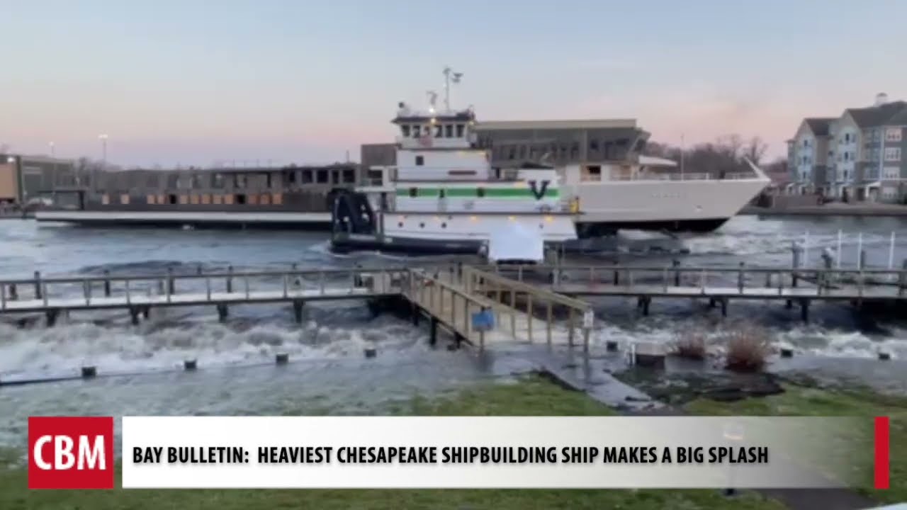 Heaviest Chesapeake Shipbuilding Ship Makes the First Splashdown - YouTube