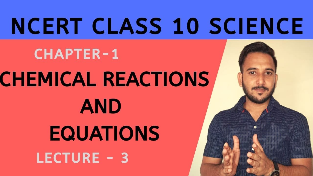 Chemical reactions and equations |Lecture 3 | class 10 science | NCERT ...