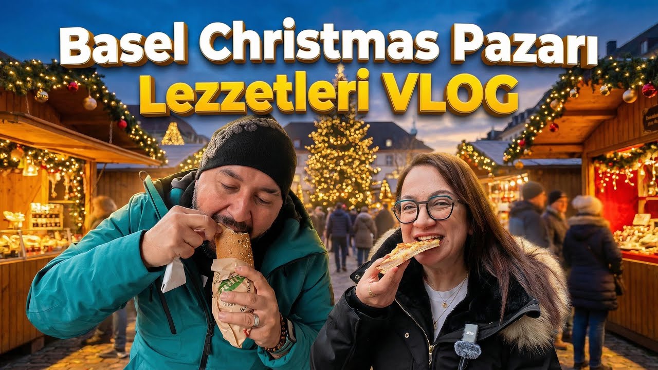 BASEL CHRİSTMAS PAZARI LEZZETLERİ VLOG! - YouTube