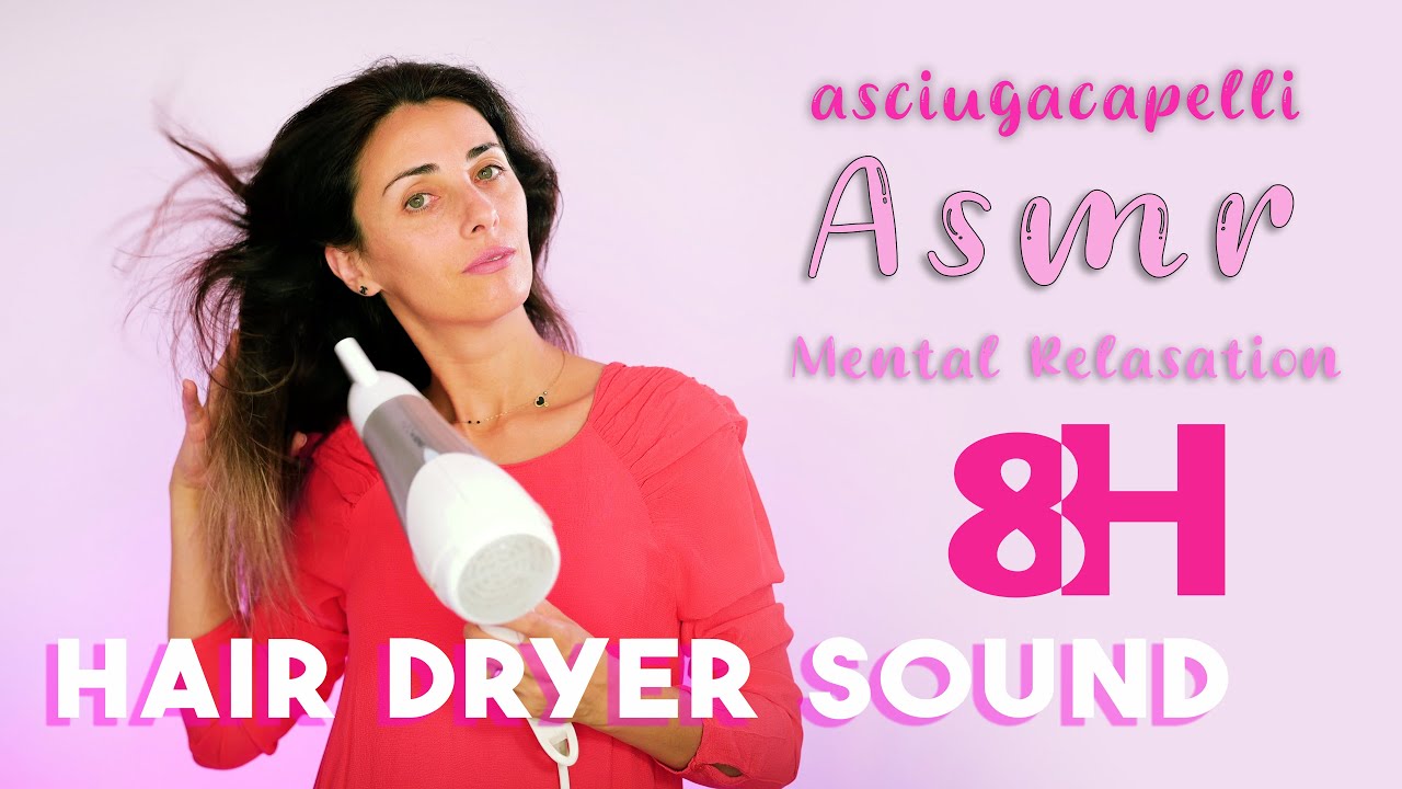 ASMR HAIR DRYER SOUND 8 Hours Visual ASMR - YouTube