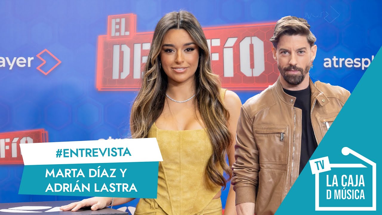 MARTA DÍAZ y ADRIÁN LASTRA : ¿Cuál seria el DESAFIO QUE CREARÍAN para ...