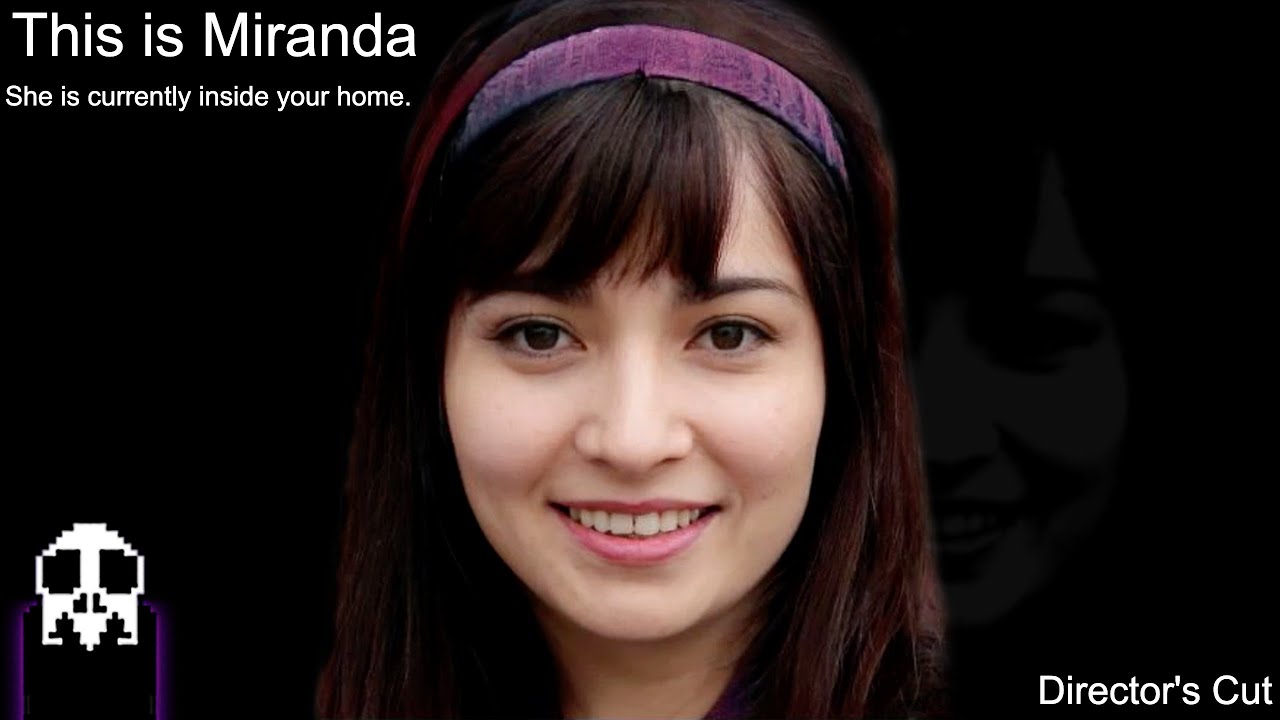 The most uncomfortable game I've played, has more. | This is Miranda ...