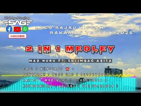 2 IN 1 MEDLEY | MAD NURU FT.SULIMBAG ABISA