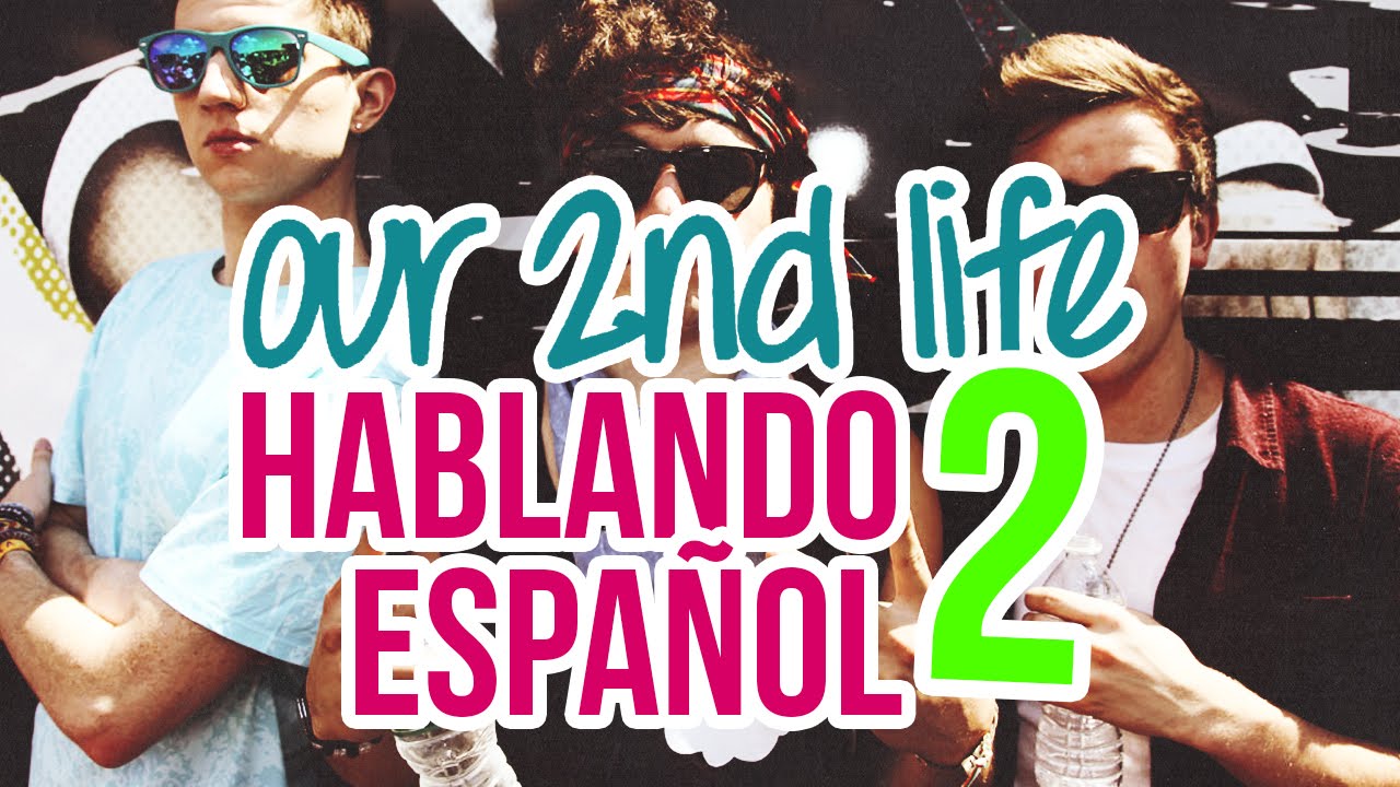 O2L HABLANDO ESPAÑOL SEGUNDA PARTE :) - YouTube