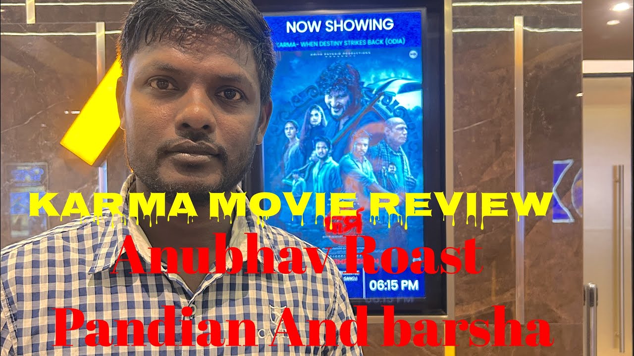 Karma Movie Review, Anubhav Roast Pandian And Barsha?? Thriller ...