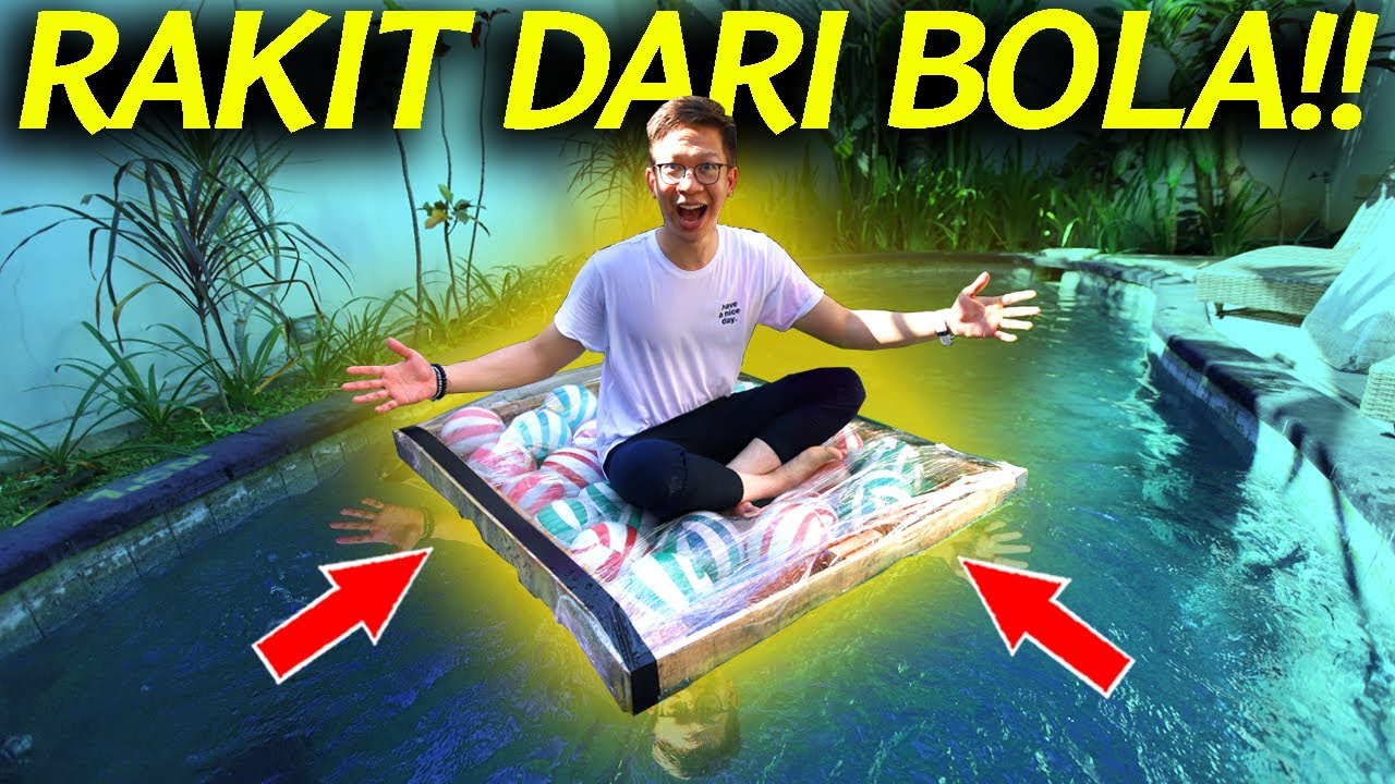 BIKIN PERAHU RAKIT DARI BOLA PLASTIK!!! - YouTube