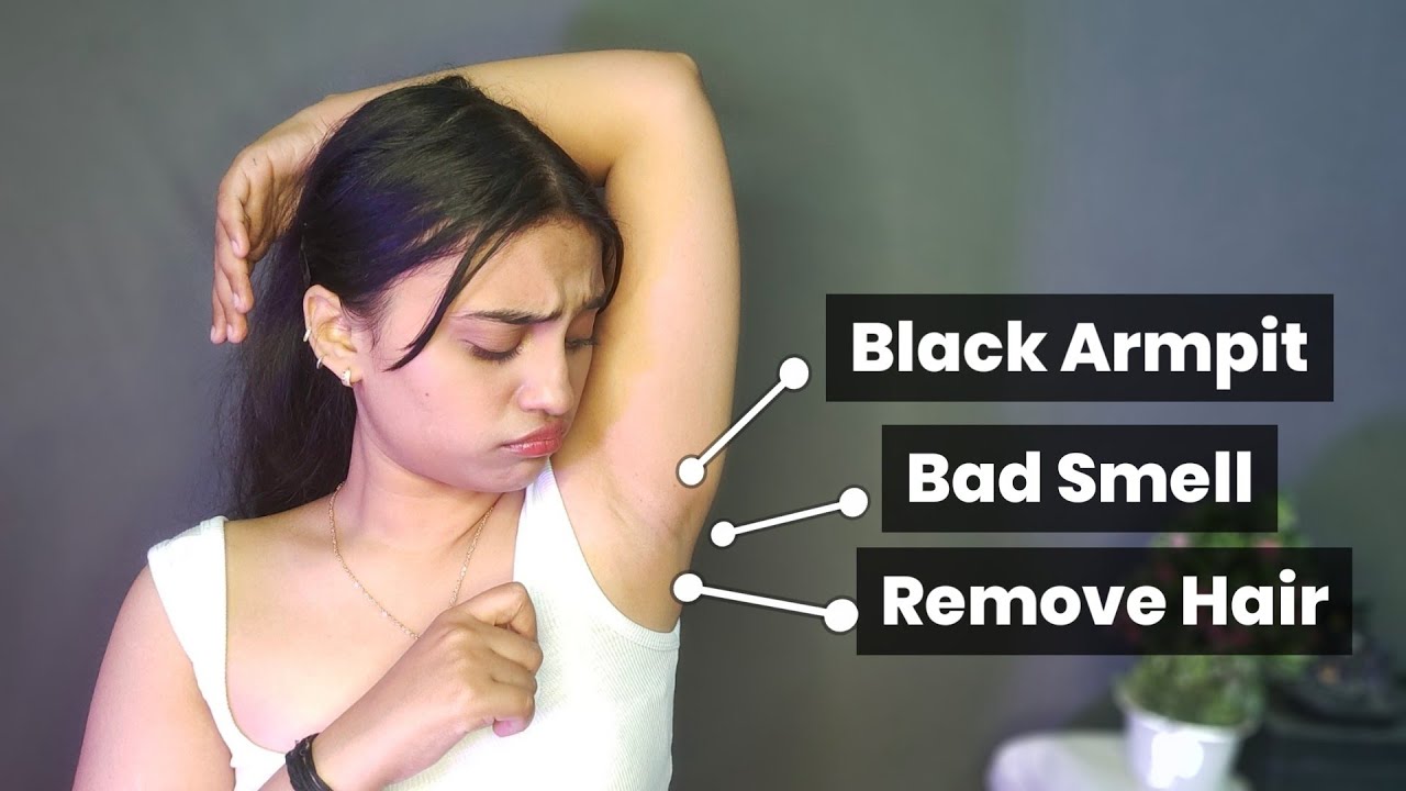 How to Remove Underarms Darkness | Remove Underarm Hair | Ultimate ...