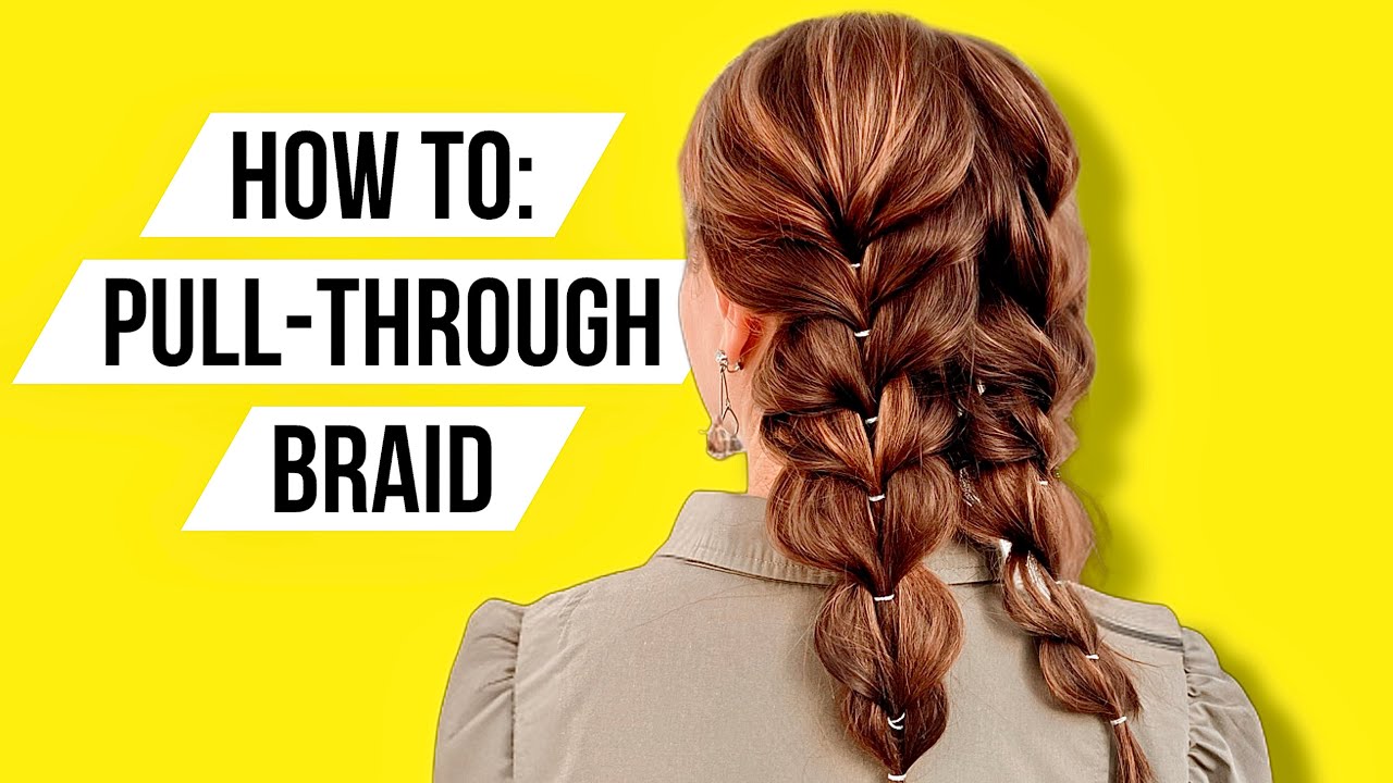 Easy way! HOW TO:PULL-THROUGH BRAID - YouTube