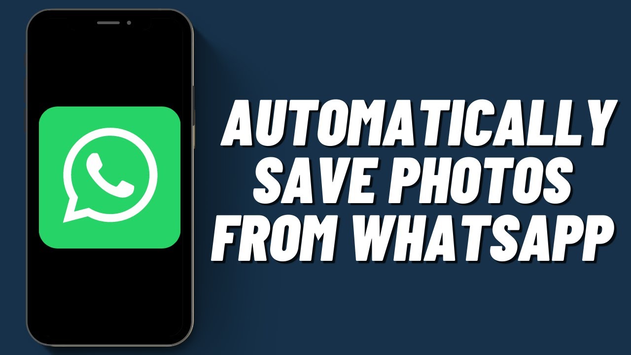 How To Automatically Save Photos From Whatsapp To Camera Roll 2023 how-to-automatically-save-photos-from-whatsapp-to-camera-roll-2023