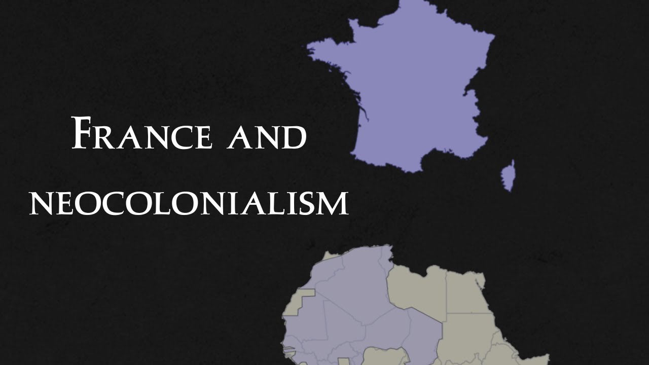 France and Neocolonialism - YouTube