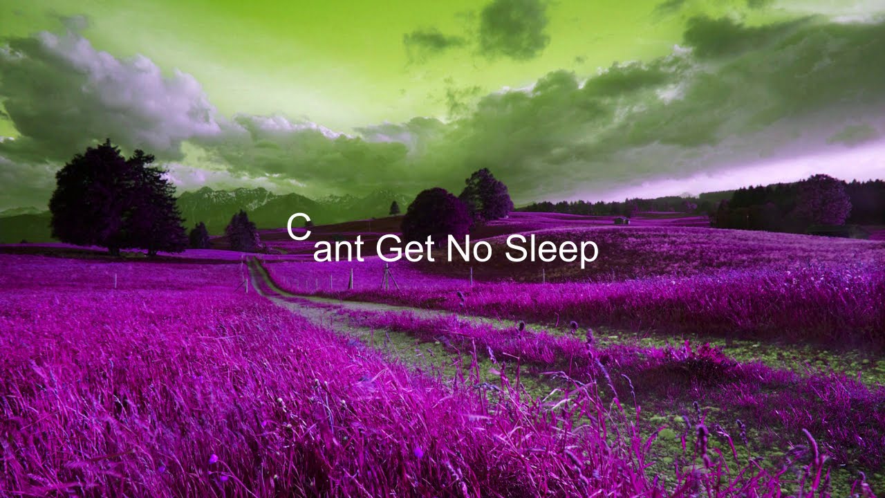 Cant get no sleep / Sleepless - YouTube