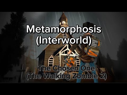 Metamorphosis - Interworld ( The Chosen One The Walking Zombie 2 ...