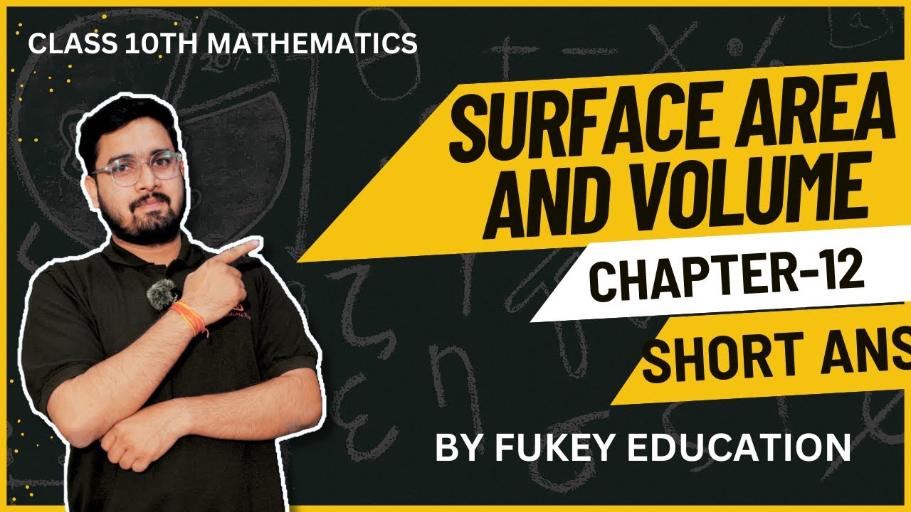 📚 CLASS 10th Mathematics | Chapter 12: Surface Area and Volume - YouTube