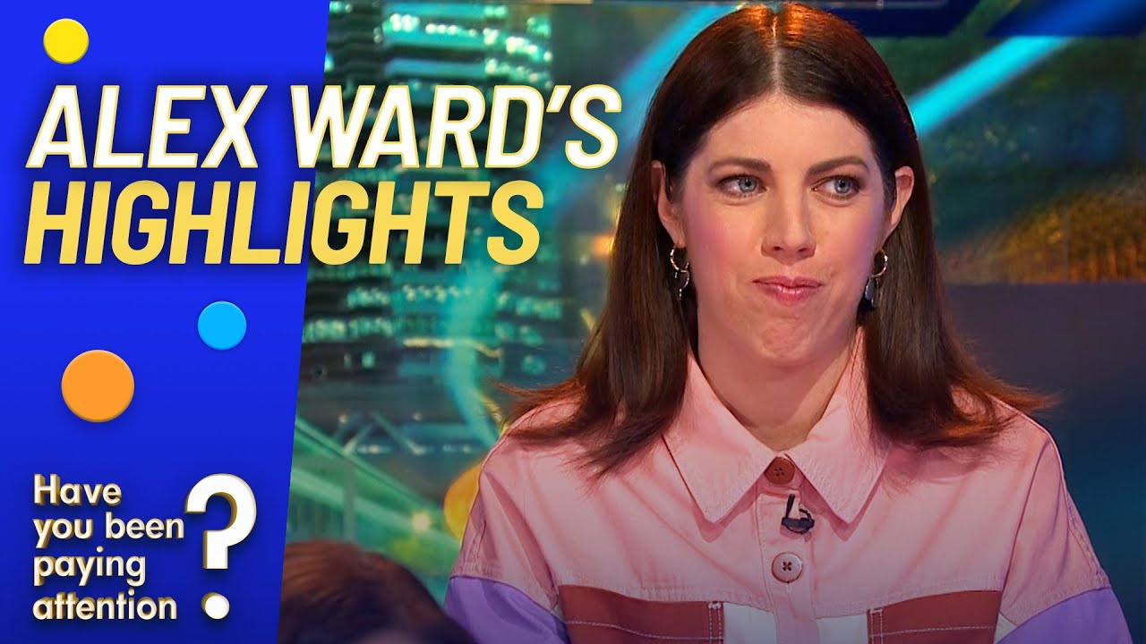 Alex Ward's Highlights | Have You Been Paying Attention? - YouTube