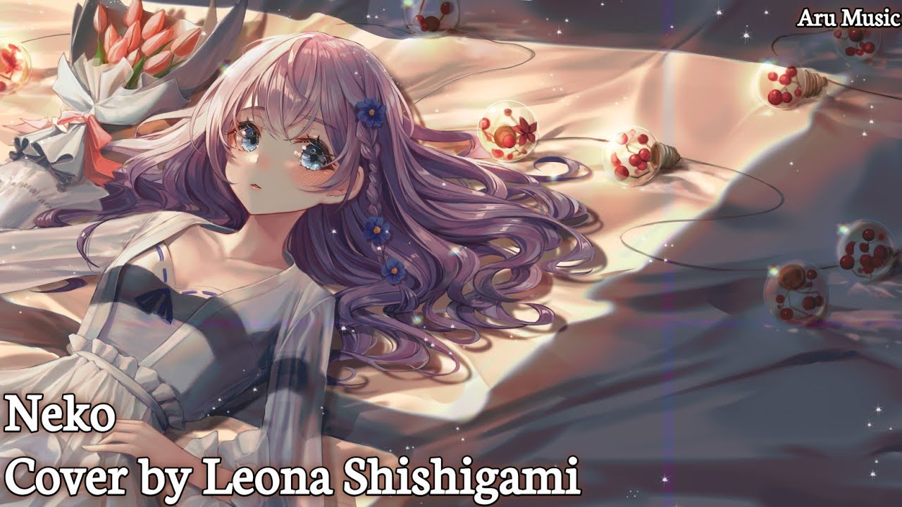 Neko | Cover by Leona Shishigami | Lyrics - YouTube
