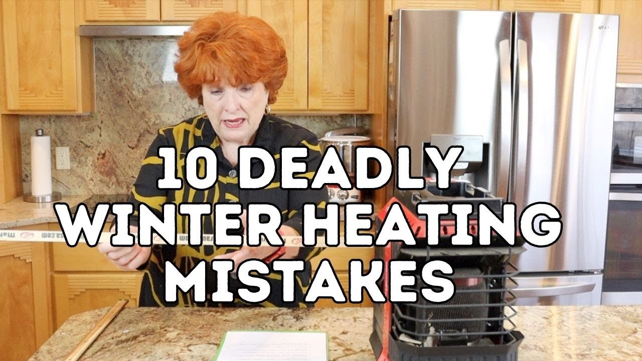 10 Deadly Winter Heating Mistakes - YouTube