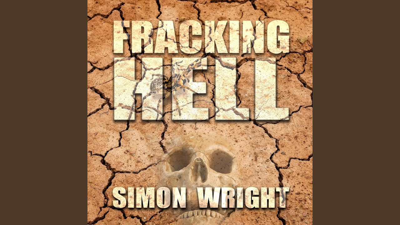 Fracking Hell (feat. Peter Harwood & John Greenwood) - YouTube