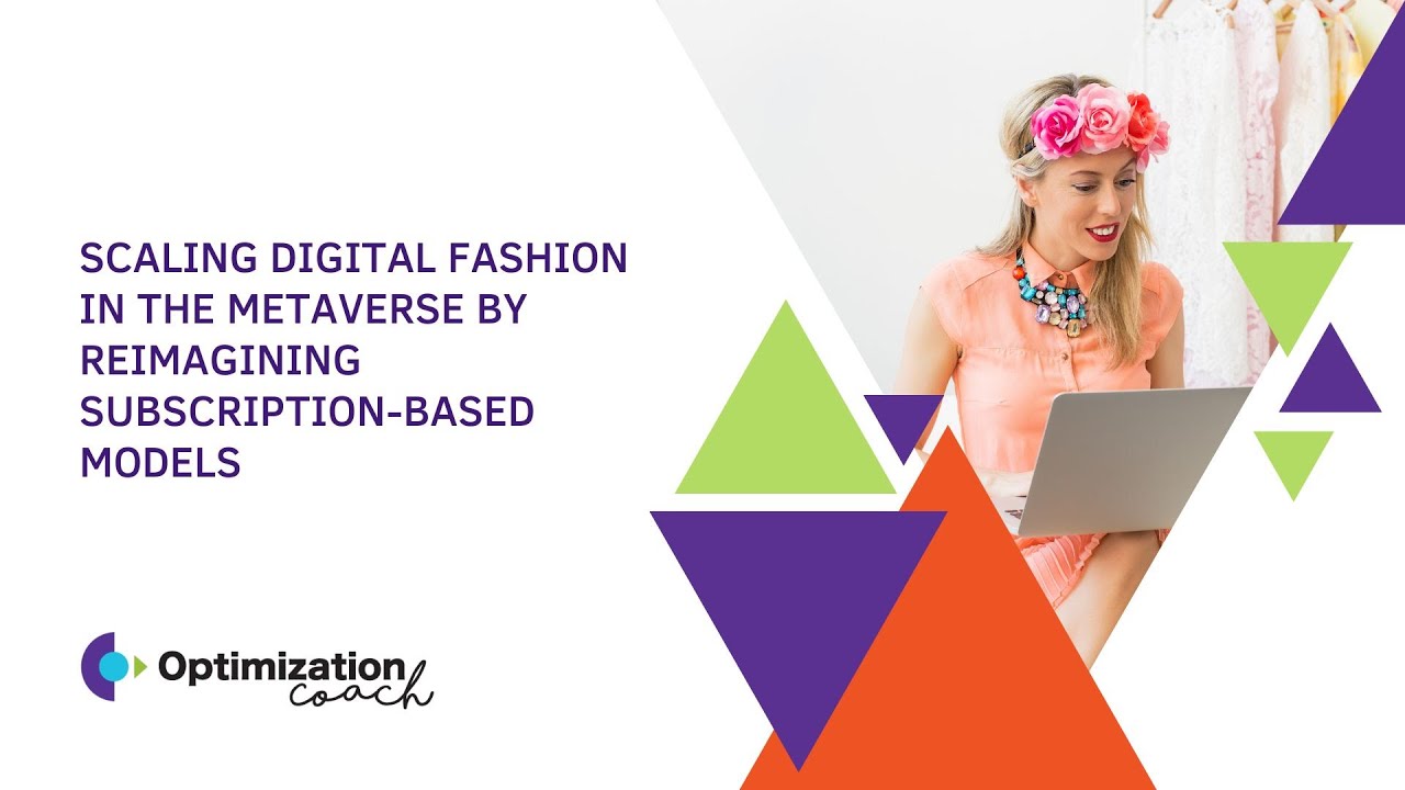 Scaling Digital Fashion in the Metaverse by Reimagining Subscription ...