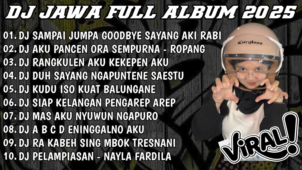 DJ JAWA TERBARU 2025 FULL BASS 🎧 DJ SAMPAI JUMPA GOODBYE SAYANG AKU ...