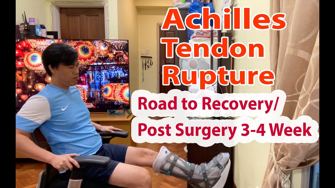 Achilles Tendon Rupture Post-Surgery in Week 3 and 4 | Weight Bearing ...