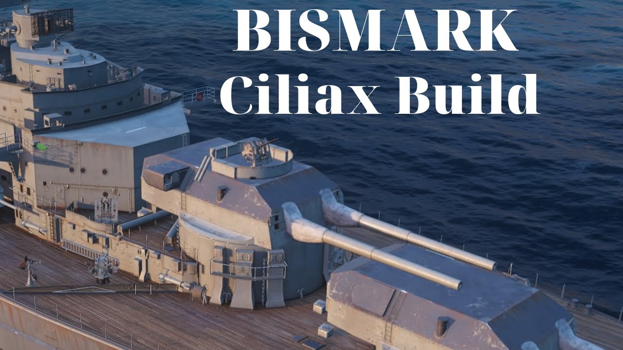 Bismark Ciliax Build | World of Warships Legends Console - YouTube