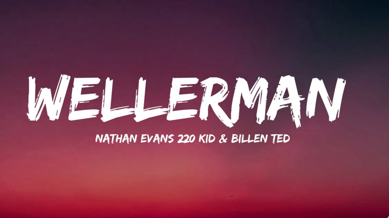 Nathan Evans 220 kid & billen Ted lyrics - YouTube